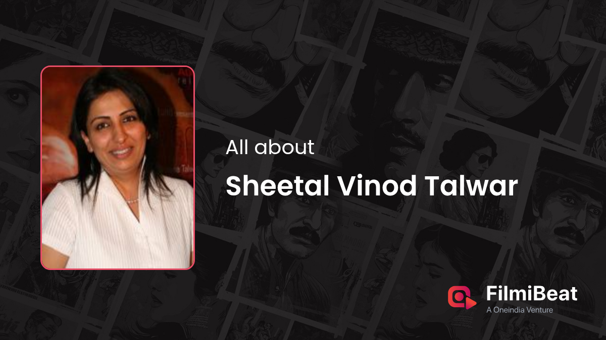 Sheetal Vinod Talwar Movies | Sheetal Vinod Talwar: Height, Age, Wife ...