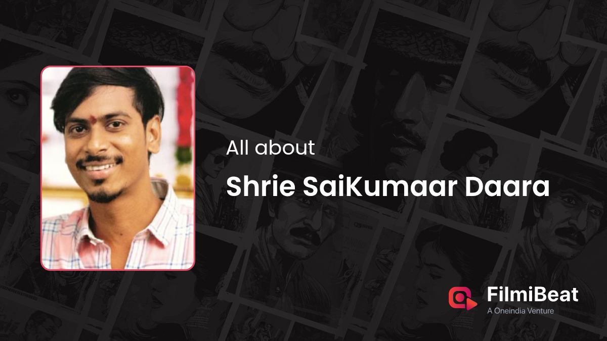 Shrie SaiKumaar Daara Movies | Shrie SaiKumaar Daara: Height, Age, Wife ...