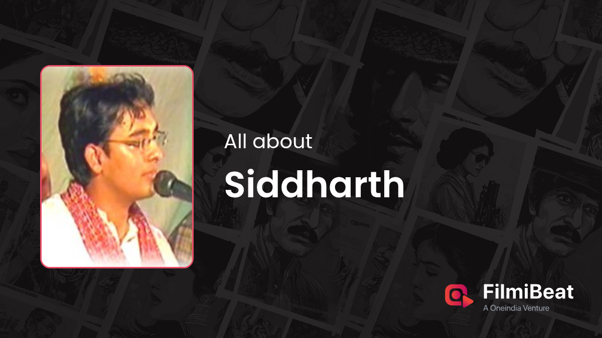 Siddharth Movies | Siddharth: Height, Age, Wife, Girlfriend, Biography ...