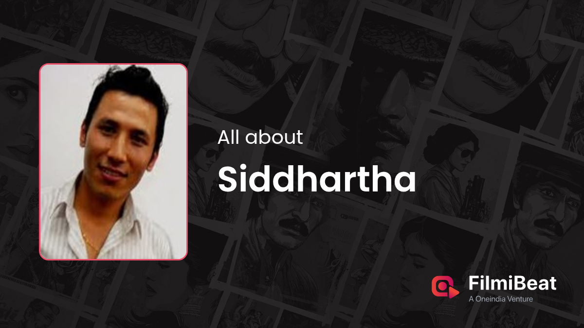 Siddhartha Movies | Siddhartha: Height, Age, Wife, Girlfriend ...