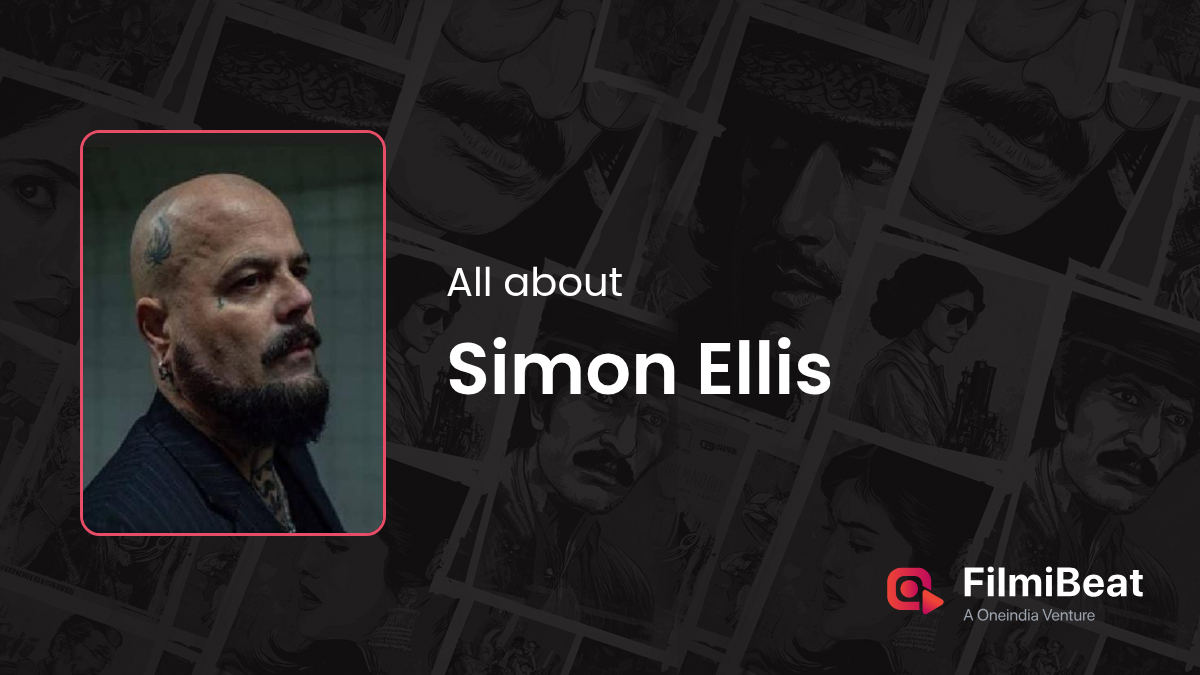 Simon Ellis Movies | Simon Ellis: Height, Age, Wife, Girlfriend ...