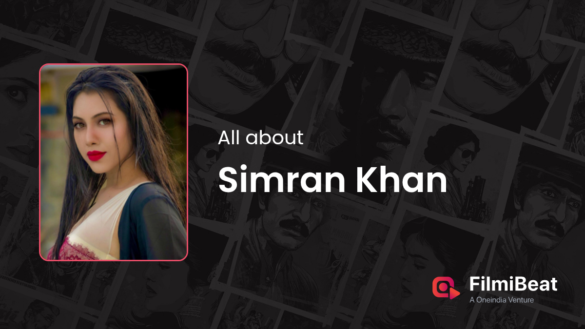 Simran Khan Movies | Simran Khan: Height, Age, Husband, Boyfriend ...