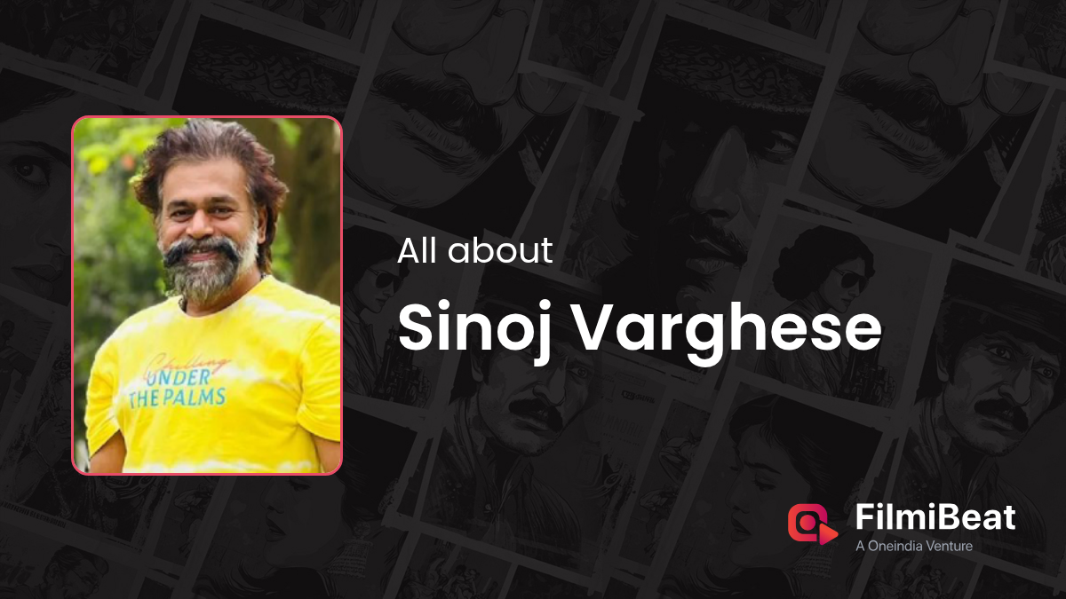 Sinoj Varghese Biography | Sinoj Varghese Girlfriend, Wife, Family ...