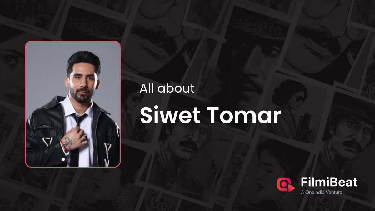 Siwet Tomar Movies | Siwet Tomar: Height, Age, Wife, Girlfriend ...