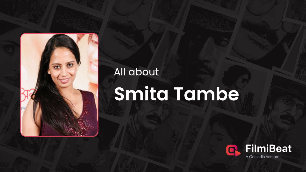 Smita Tambe Movies | Smita Tambe: Height, Age, Husband, Boyfriend ...