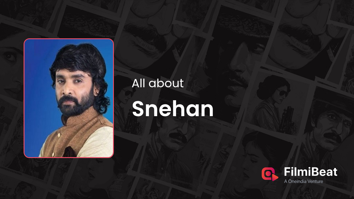 Snehan Biography | Snehan Girlfriend, Wife, Family & Net Worth - FilmiBeat