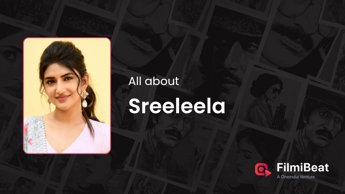 Sreeleela (Sree Leela) Movies | Sreeleela (Sree Leela) : Height, Age ...