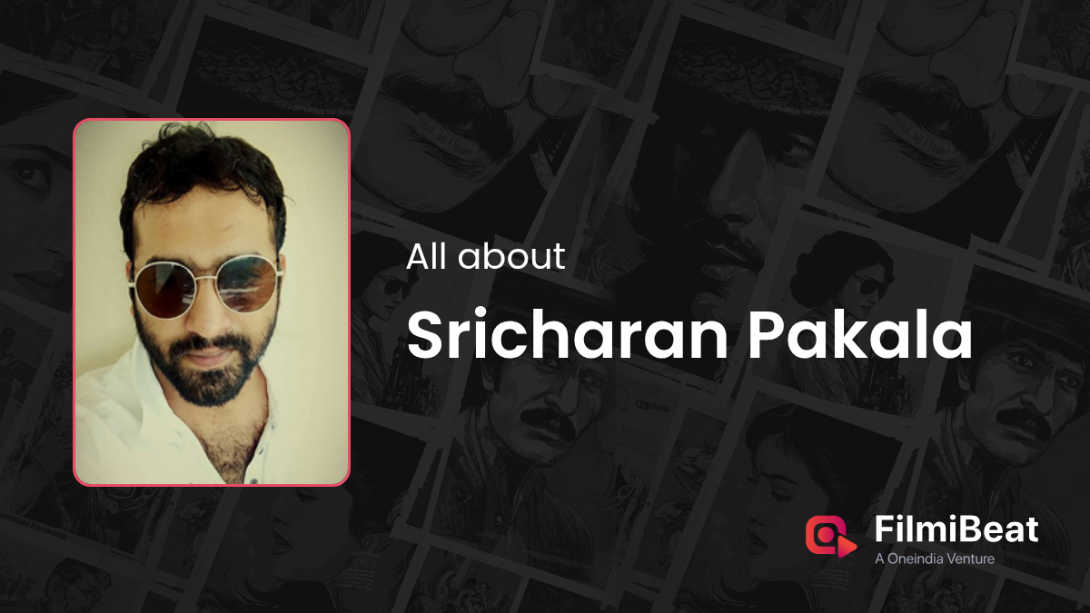 Sricharan Pakala Movies | Sricharan Pakala: Height, Age, Wife ...