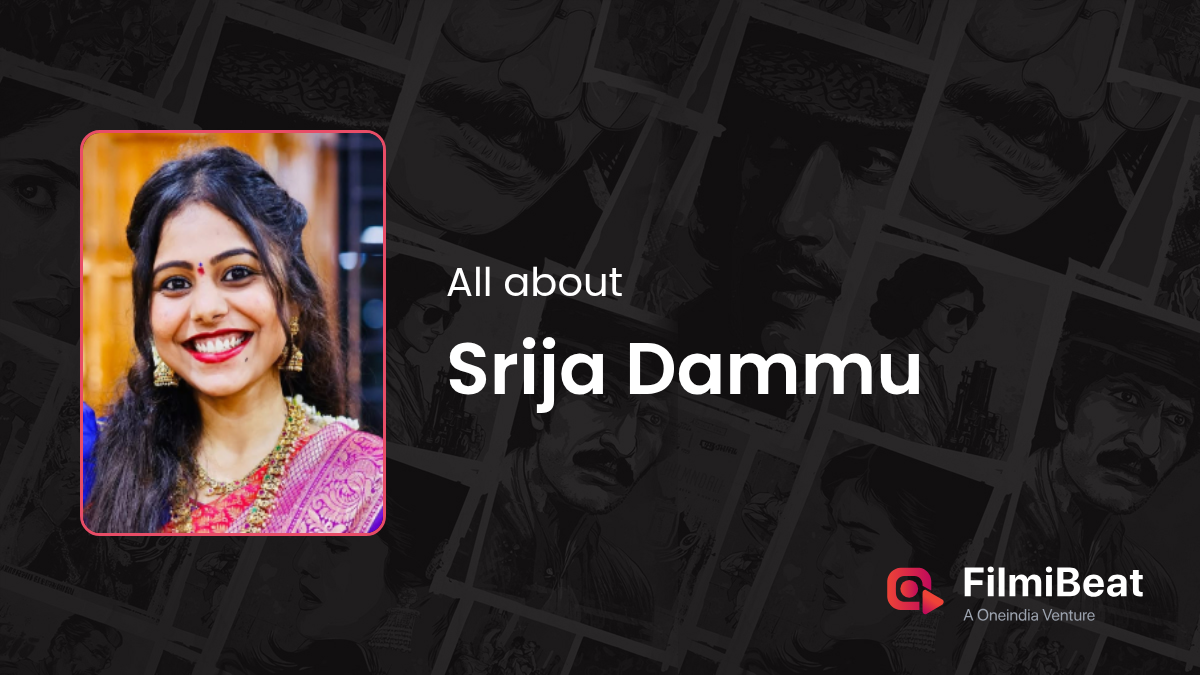 Srija Dammu Movies | Srija Dammu: Height, Age, Husband, Boyfriend ...