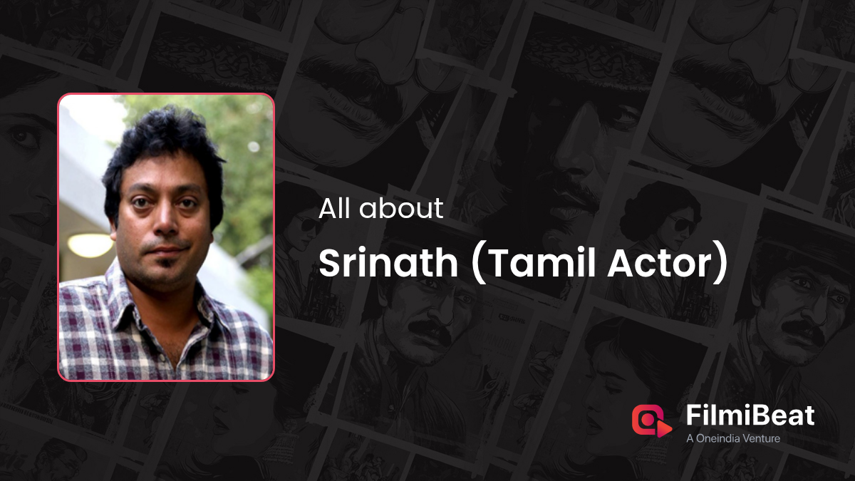 Srinath Biography | Srinath Girlfriend, Wife, Family & Net Worth ...