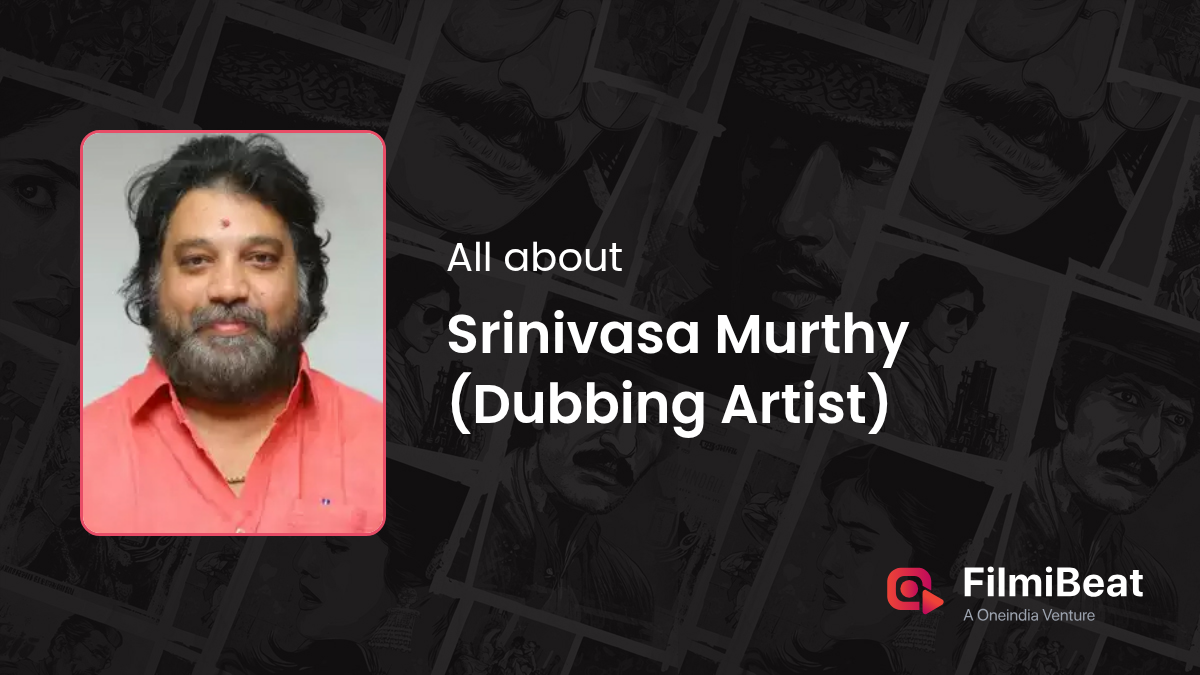 Srinivasa Murthy Movies | Srinivasa Murthy : Height, Age, Wife ...
