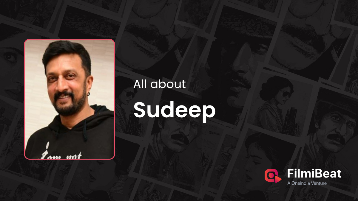 Sudeep (Kiccha) Movies | Sudeep (Kiccha) : Height, Age, Wife ...