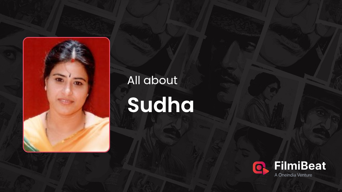 Sudha Biography | Sudha Girlfriend, Wife, Family & Net Worth - FilmiBeat