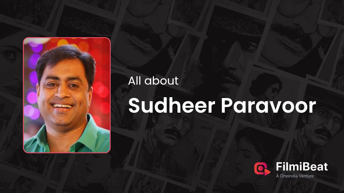 Sudheer Paravoor Biography | Sudheer Paravoor Boyfriend, Husband ...