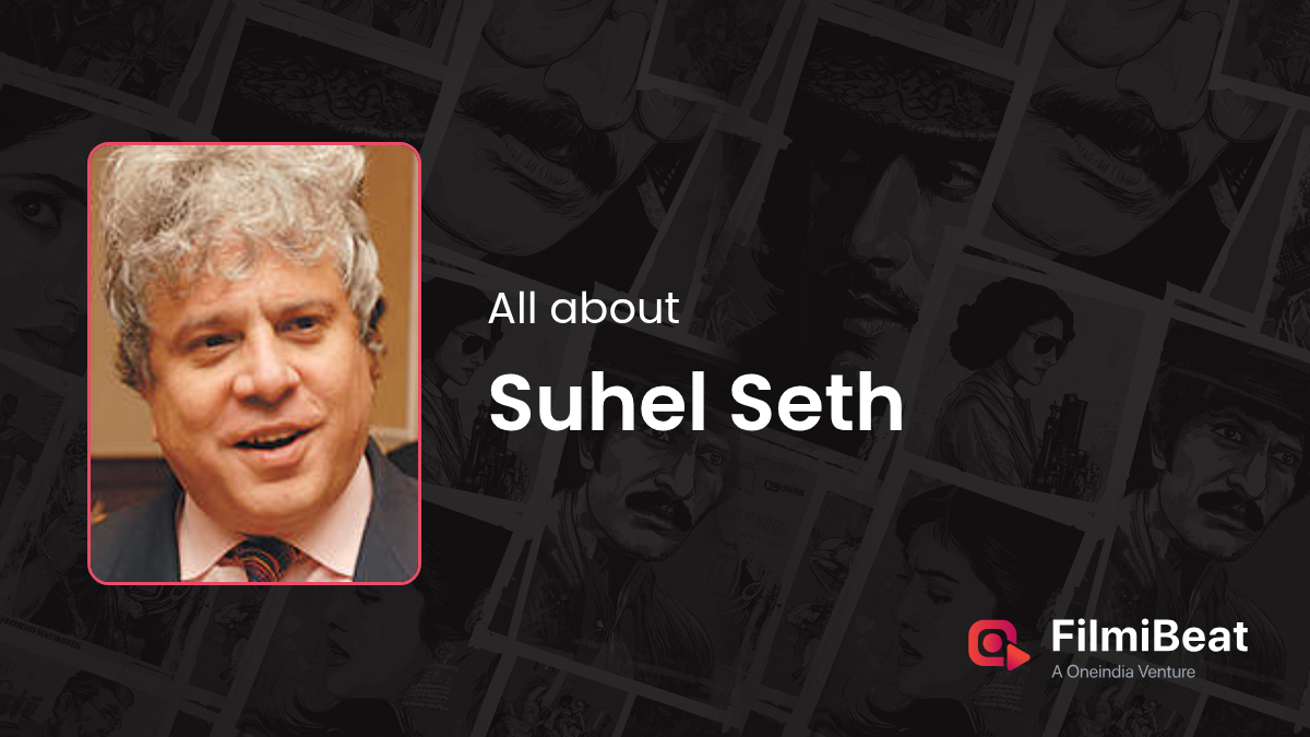 Suhel Seth Biography | Suhel Seth Girlfriend, Wife, Family & Net Worth ...