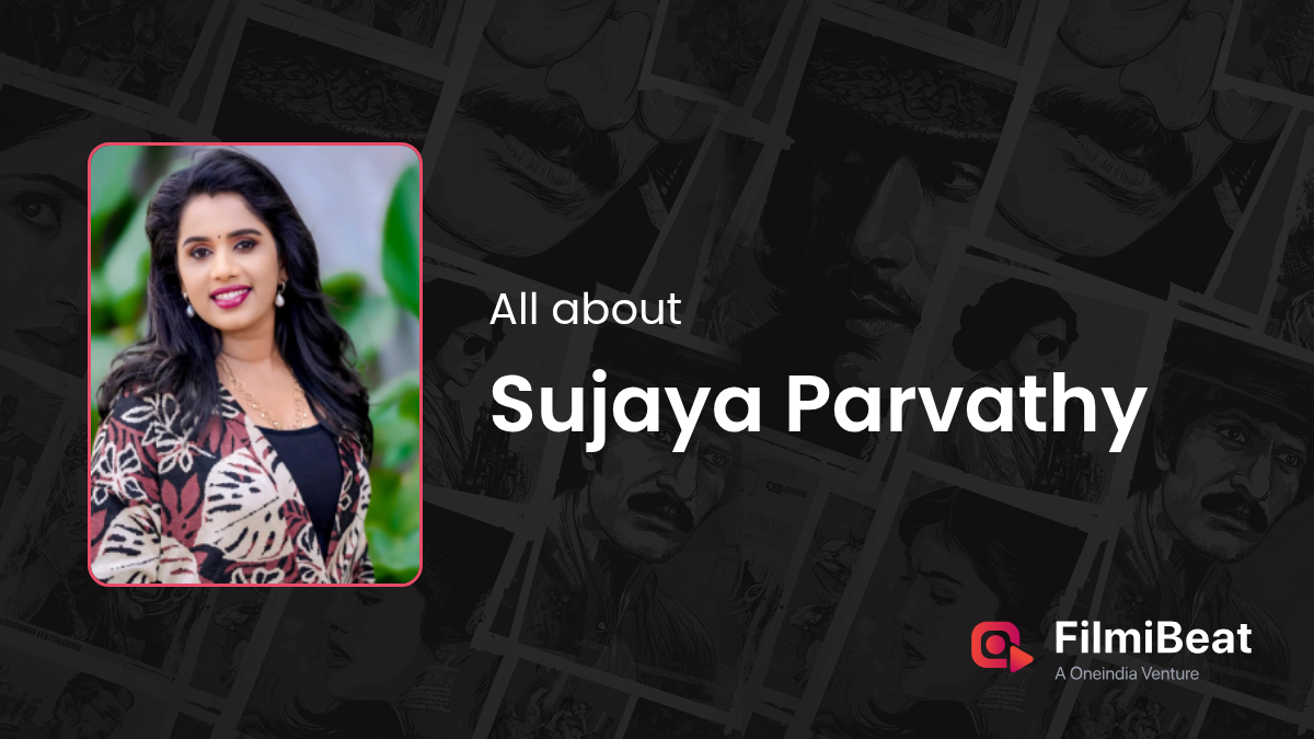 Sujaya Parvathy Biography | Sujaya Parvathy Boyfriend, Husband, Family ...