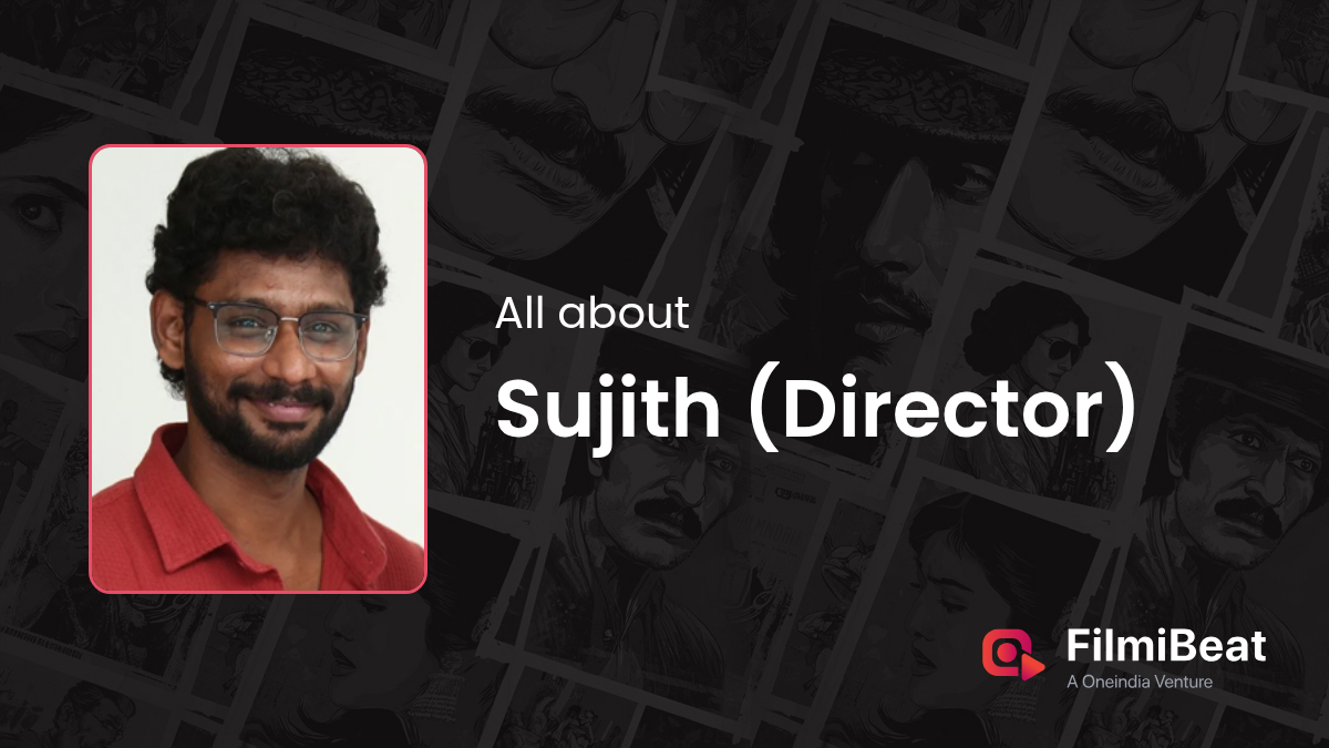 Sujith Biography | Sujith Girlfriend, Wife, Family & Net Worth - FilmiBeat