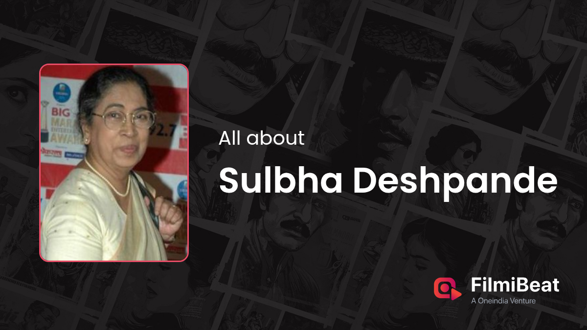 Sulbha Deshpande Movies | Sulbha Deshpande: Height, Age, Husband ...