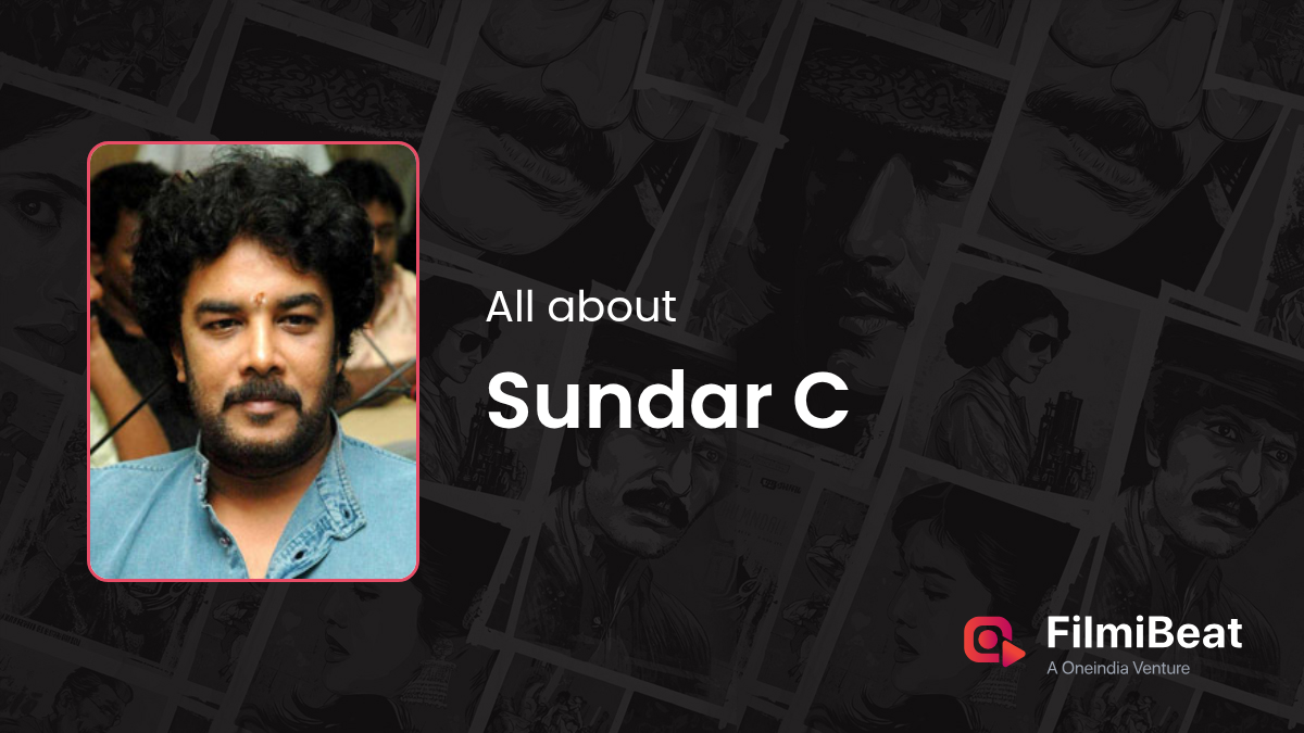 Sundar C Movies | New and Upcoming Movies Of Sundar C (2025, 2026 ...