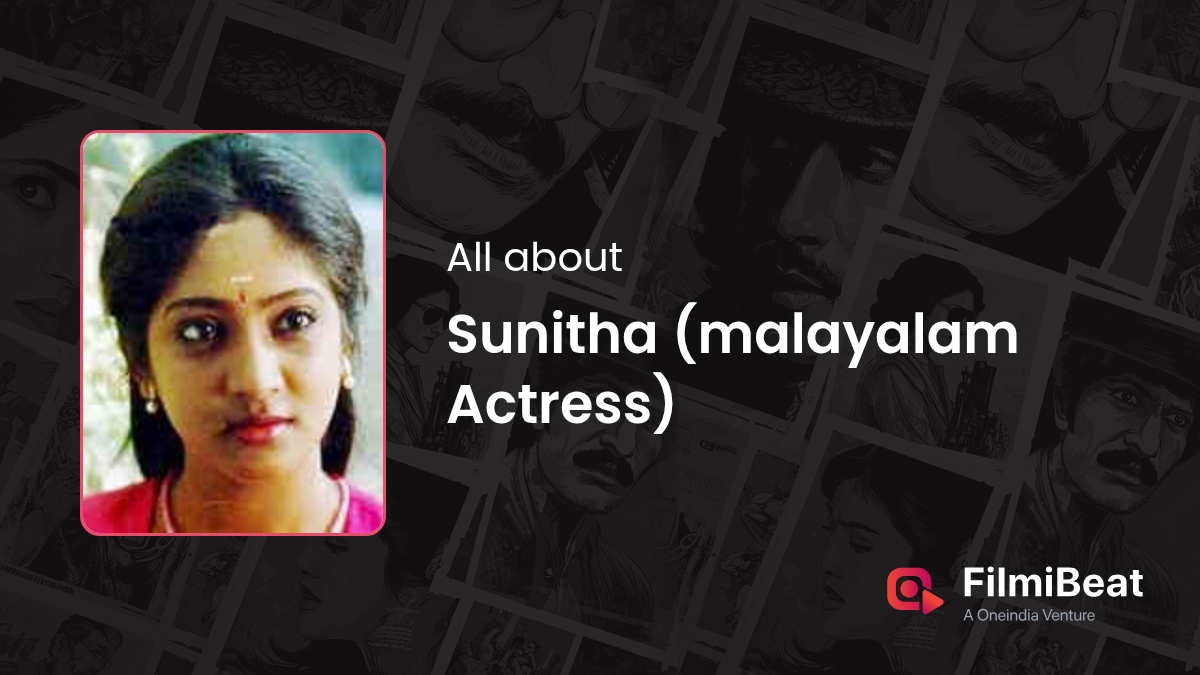 Sunitha Movies | Sunitha : Height, Age, Husband, Boyfriend, Biography ...