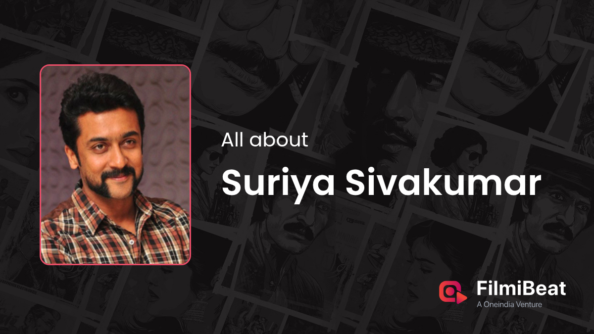 Suriya Sivakumar (Surya) Movies | Suriya Sivakumar (Surya) : Height ...