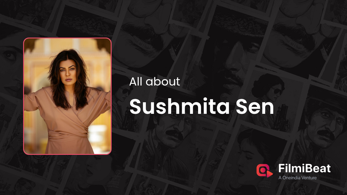 Sushmita Sen Movies | New and Upcoming Movies Of Sushmita Sen (2026 ...
