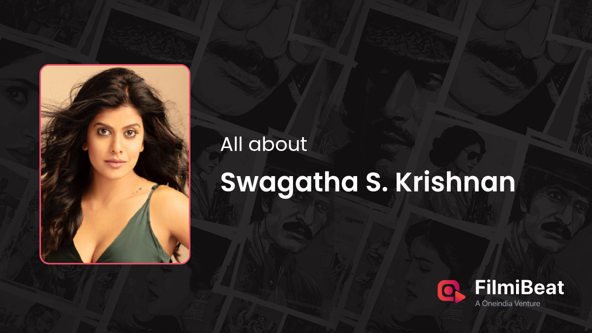 Swagatha S Krishnan Movies | Swagatha S Krishnan: Height, Age, Husband ...