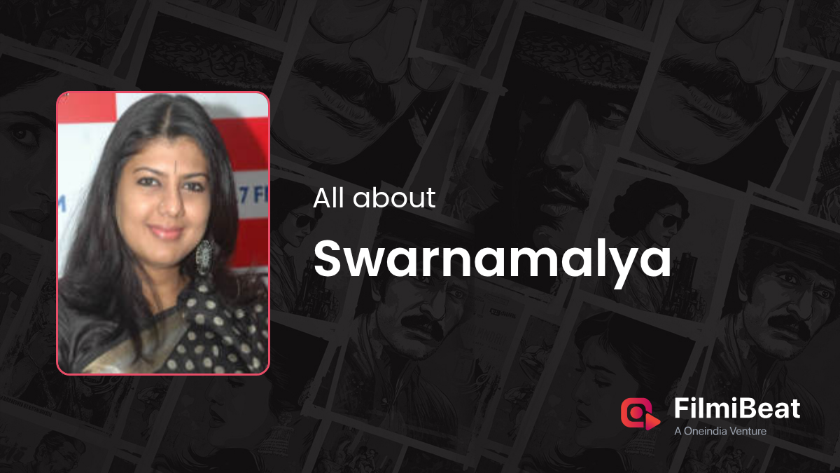 Swarnamalya Movies | Swarnamalya: Height, Age, Husband, Boyfriend ...