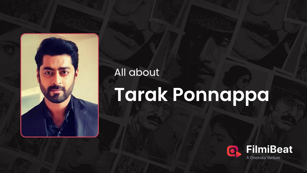 Tarak Ponnappa Movies | Tarak Ponnappa: Height, Age, Wife, Girlfriend ...