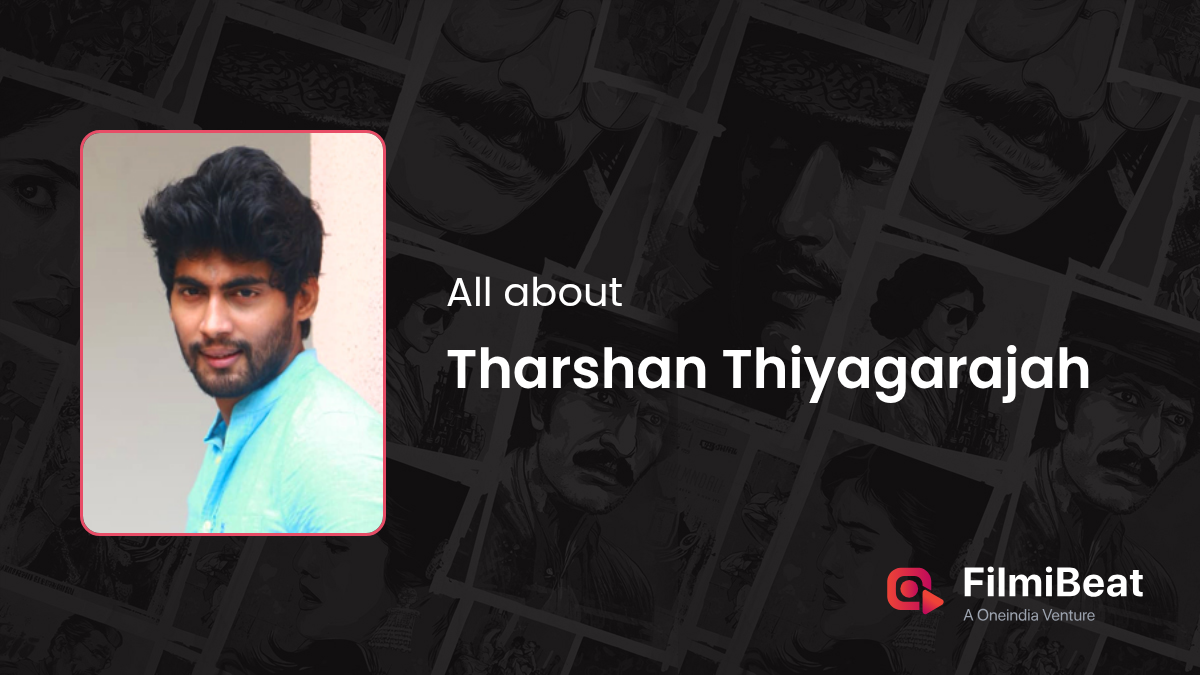 Tharshan Thiyagarajah Movies | Tharshan Thiyagarajah: Height, Age, Wife ...