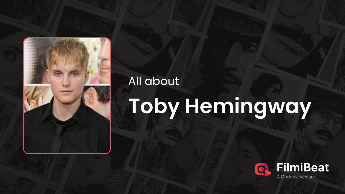 Toby Hemingway Biography | Toby Hemingway Girlfriend, Wife, Family ...