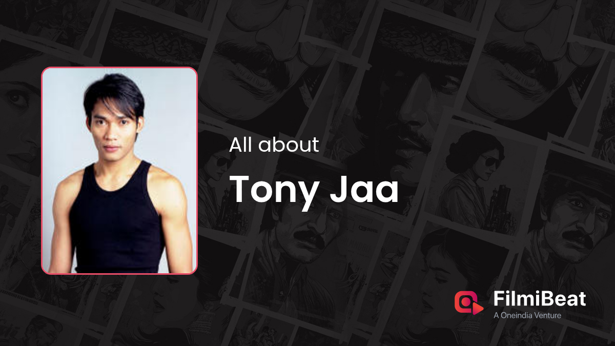 Tony Jaa Movies | Tony Jaa: Height, Age, Wife, Girlfriend, Biography ...