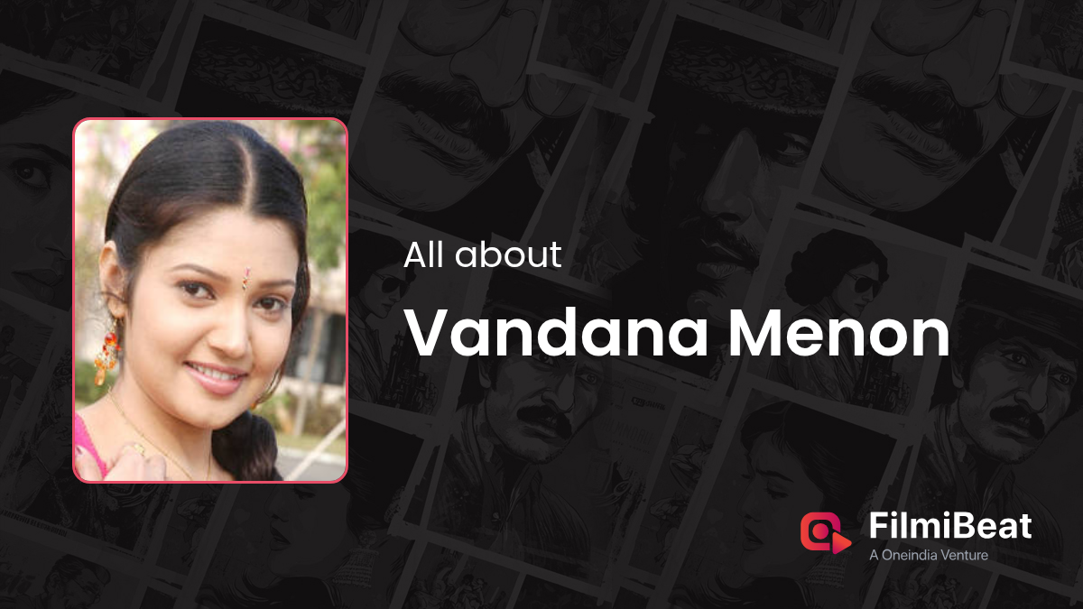 Vandana Menon Actress Height Weight Age Boyfriend