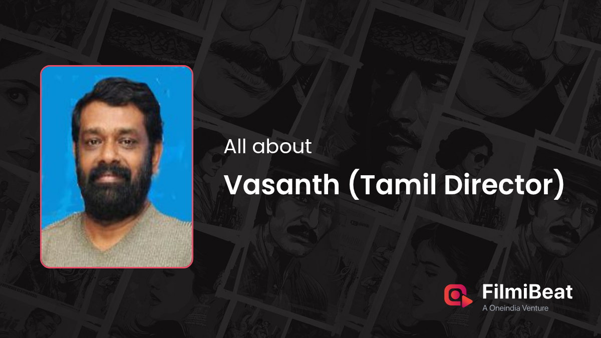 Vasanth Biography | Vasanth Girlfriend, Wife, Family & Net Worth ...