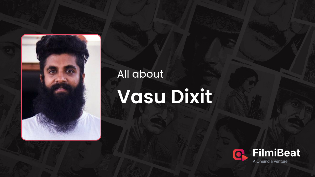 Vasu Dixit Biography | Vasu Dixit Girlfriend, Wife, Family & Net Worth ...