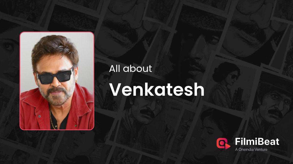 Venkatesh (Venky) Movies | New and Upcoming Movies Of Venkatesh (2026 ...