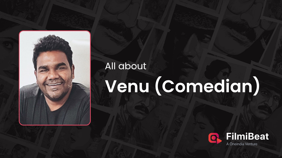 Venu Movies | Venu : Height, Age, Wife, Girlfriend, Biography - Filmibeat