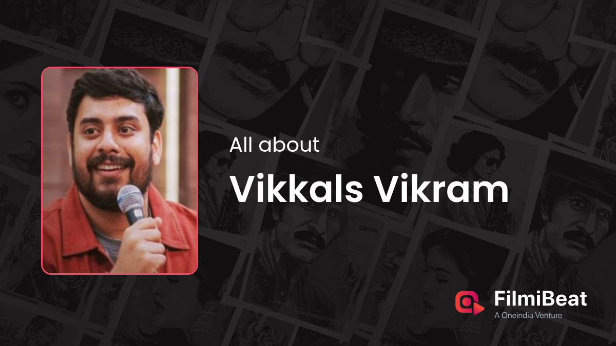 Vikkals Vikram Biography | Vikkals Vikram Girlfriend, Wife, Family ...