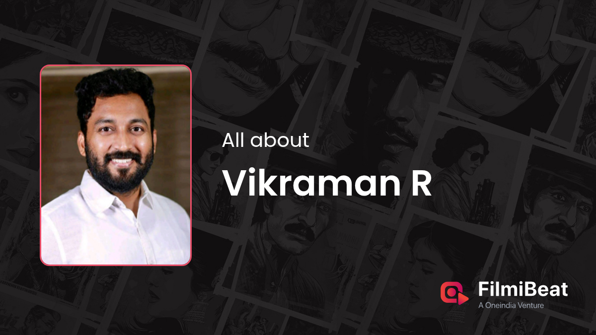 Vikraman R Movies | Vikraman R: Height, Age, Wife, Girlfriend ...