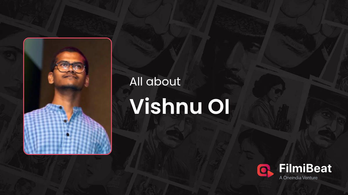 Vishnu OI Movies | Vishnu OI: Height, Age, Wife, Girlfriend, Biography ...