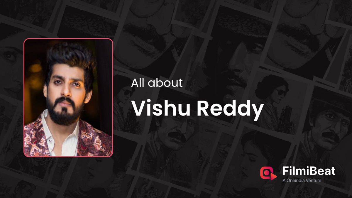 Vishu Reddy Movies | Vishu Reddy: Height, Age, Wife, Girlfriend ...
