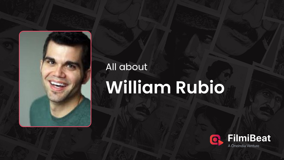 William Rubio Movies | William Rubio: Height, Age, Wife, Girlfriend ...
