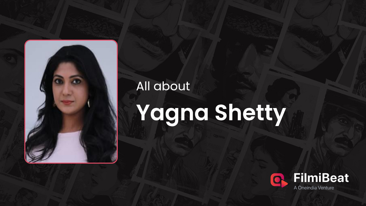 Yagna Shetty Movies | Yagna Shetty: Height, Age, Husband, Boyfriend ...