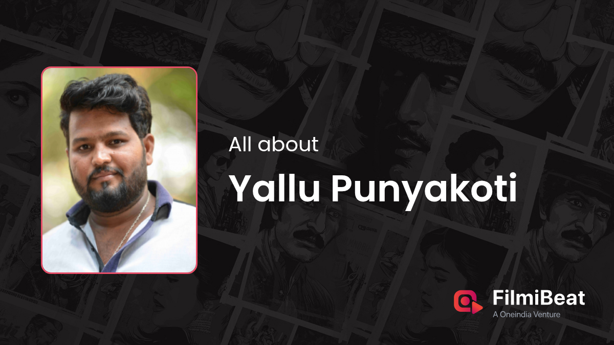 Yallu Punyakoti Movies | Yallu Punyakoti: Height, Age, Wife, Girlfriend ...