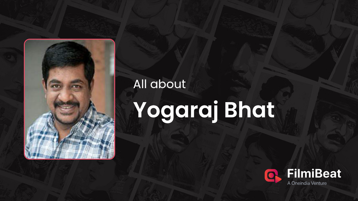Yogaraj Bhat Biography | Yogaraj Bhat Girlfriend, Wife, Family & Net ...