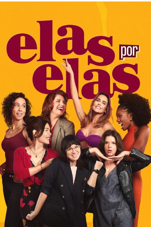 Elas por Elas Season 1 | Elas por Elas (2023) Season 1 Full Episodes: Cast & Crew, Ott Release ...