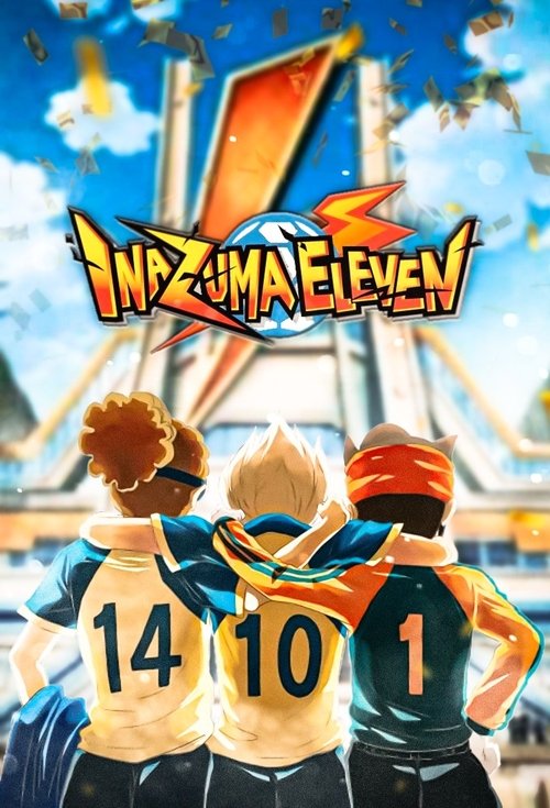 Inazuma Eleven | Inazuma Eleven (2013) Full Episodes: Cast & Crew, Ott ...