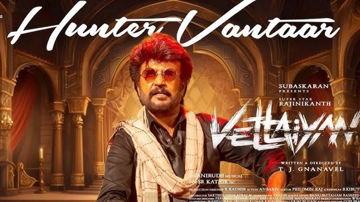 Hunter Vantaar.. வெளியானது வேட்டையன் இரண்டாவது சிங்கிள்.. ரசிகர்கள் ...