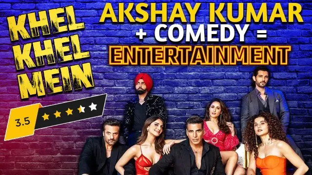 Khel Khel Mein Review: A Stellar Cast Delivers Comedy Gold - Filmibeat