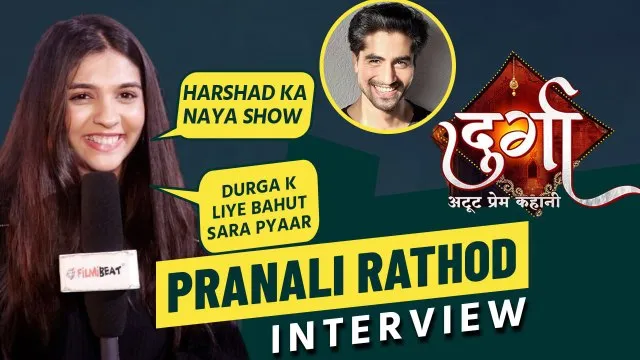 Pranali Rathod Discusses Harshad Chopda's TV Comeback and Durga - Filmibeat